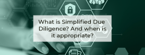 What is Simplified Due Diligence and when is it appropriate? – FCS ...